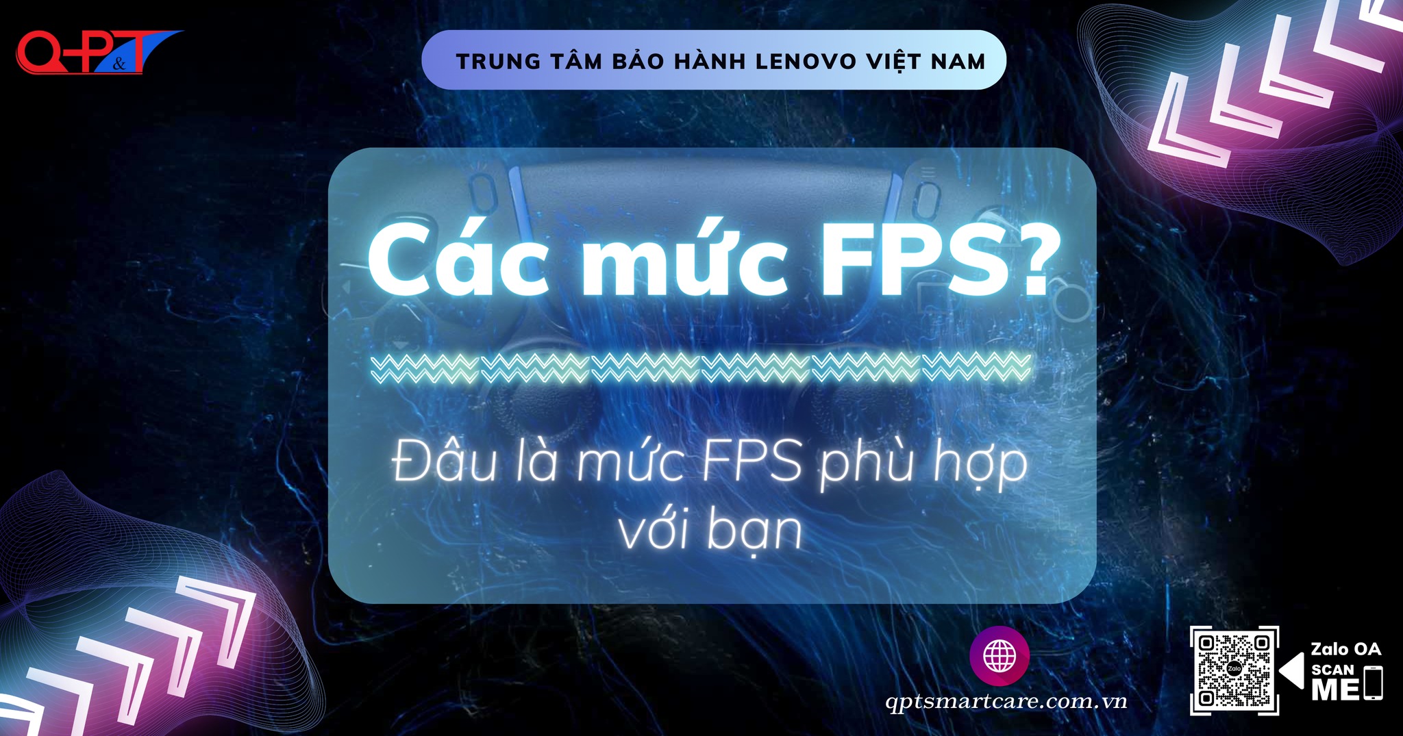 Các mức FPS ? | Trung tâm bảo hành Lenovo