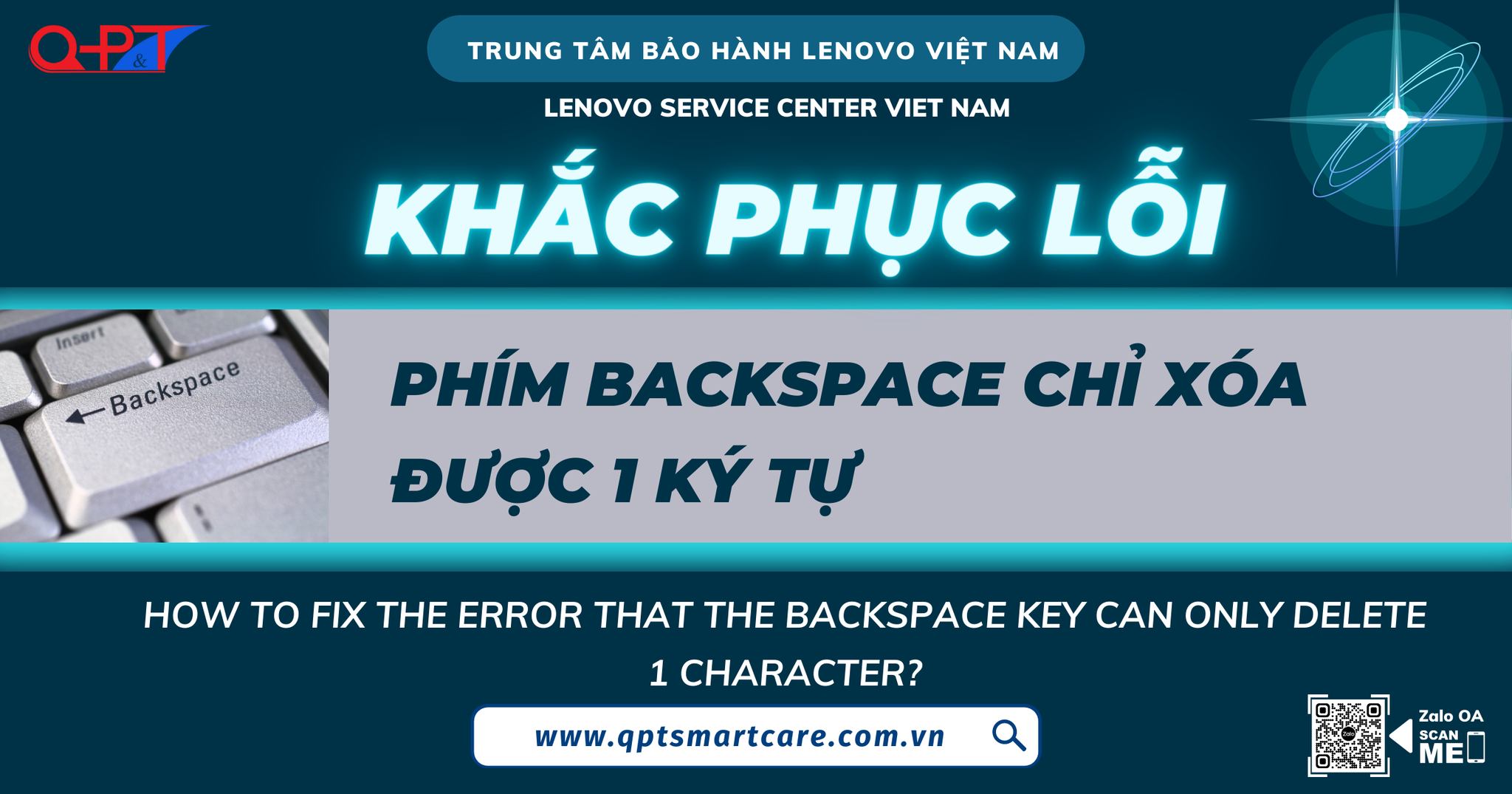Khắc phục lỗi phím Backspace chỉ xóa được 1 ký tự | Trung tâm bảo hành ...