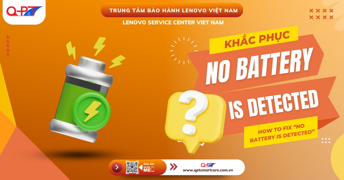 Khắc phục lỗi “No battery is detected” | Lenovo Service Center